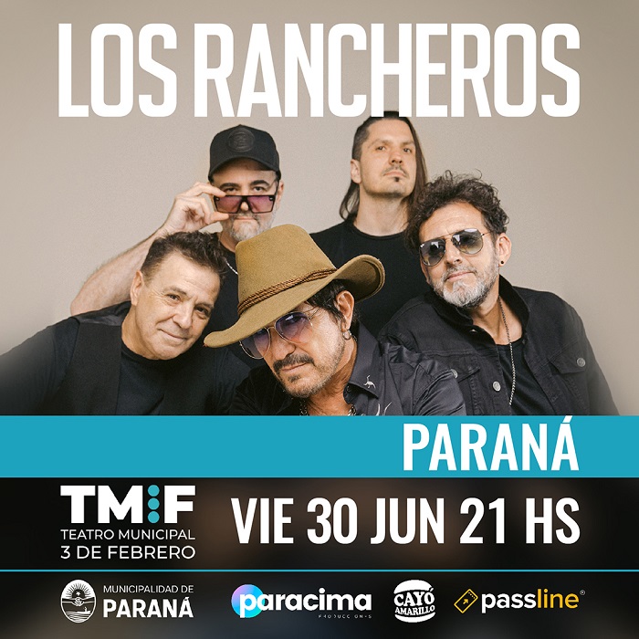 Música: Los Rancheros llegan a la ciudad Paraná con su “Tour 30 años ...
